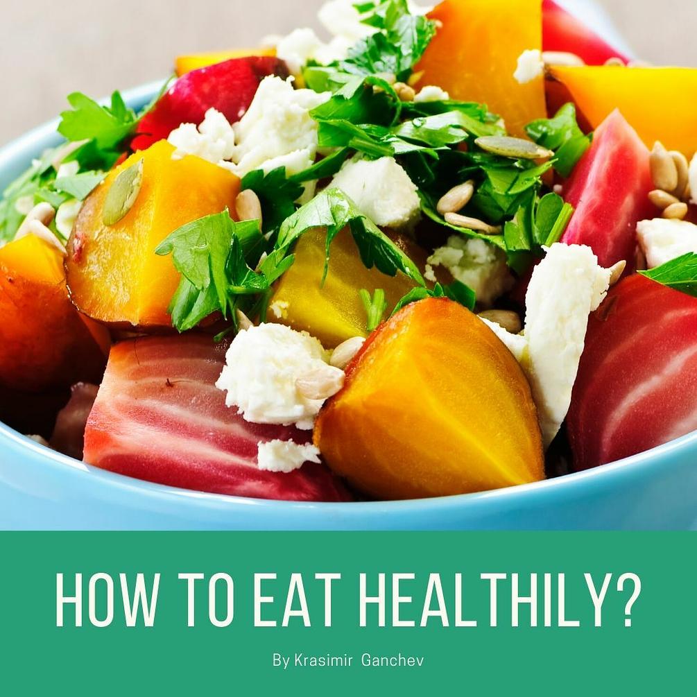 How To Eat Healthily?