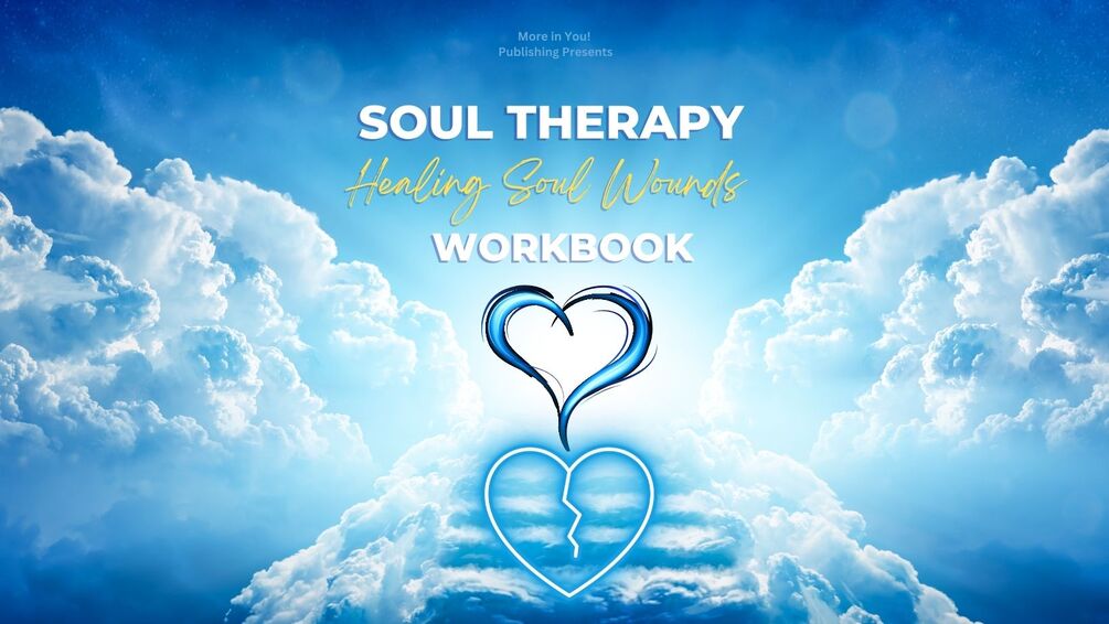Soul Therapy: Healing Soul Wounds Workbook