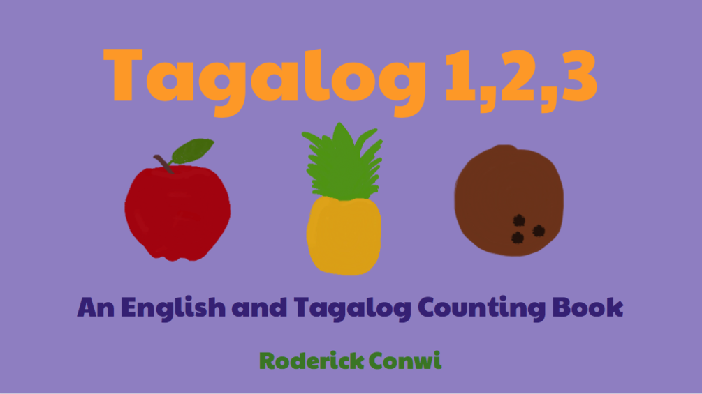 Tagalog 1,2,3: An English and Tagalog Counting Book