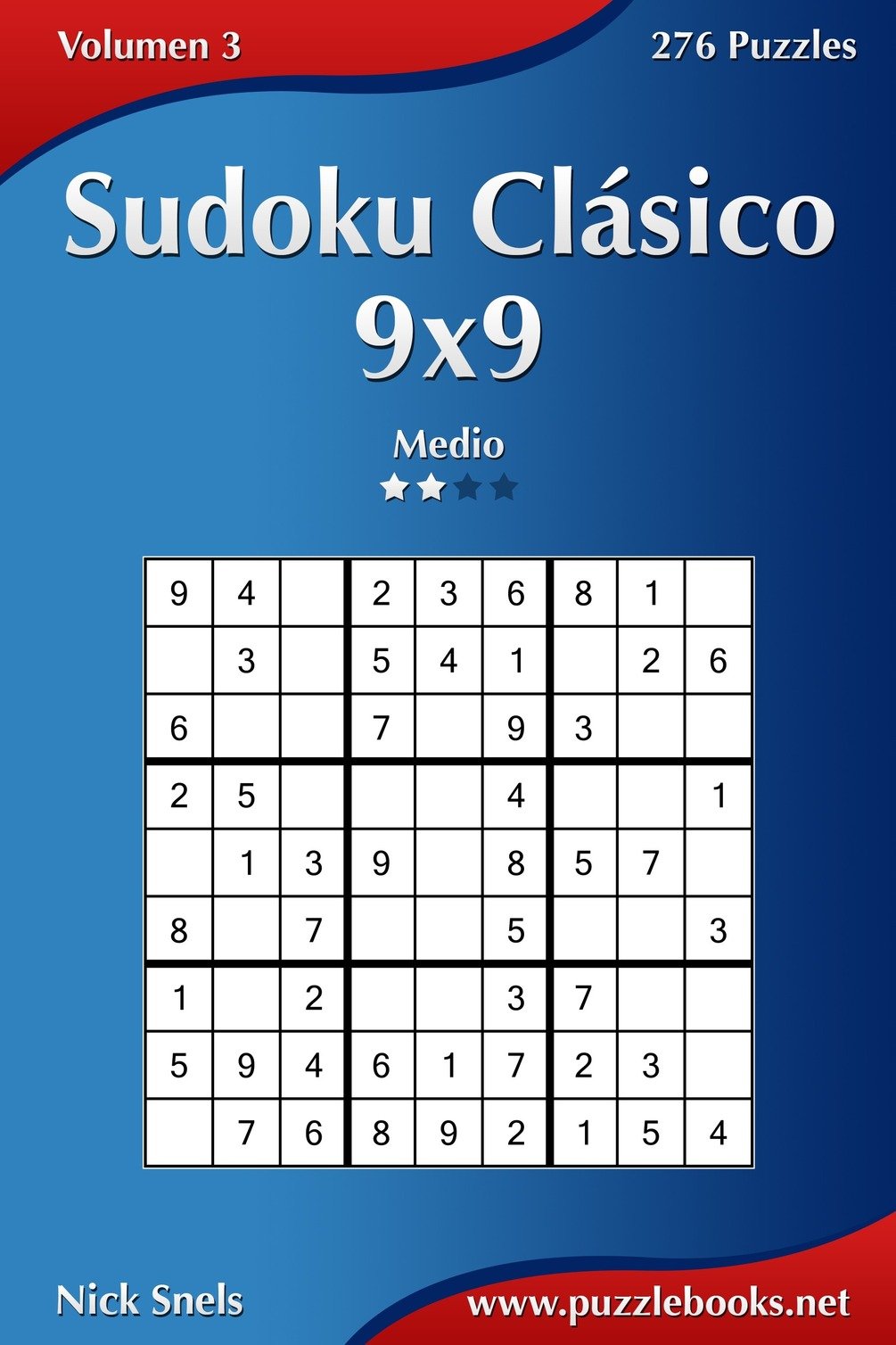 Sudoku Clásico 9x9 - Medio - Volumen 3 - 276 Puzzles