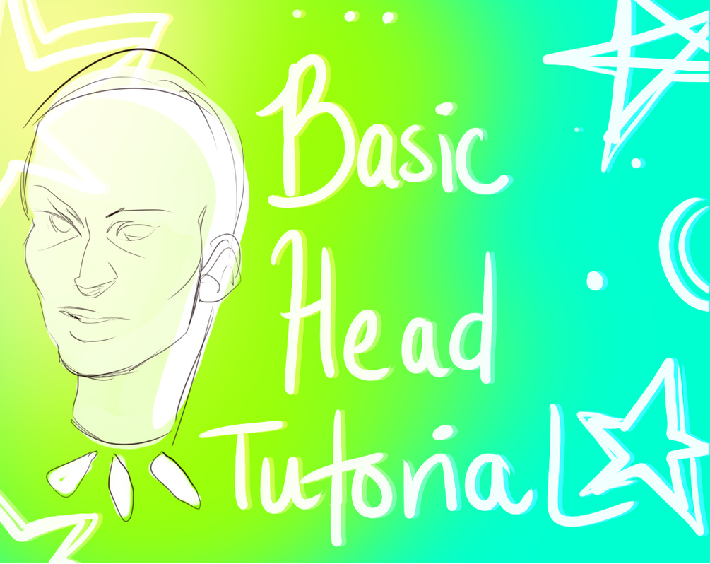 Basic Head Tutorial