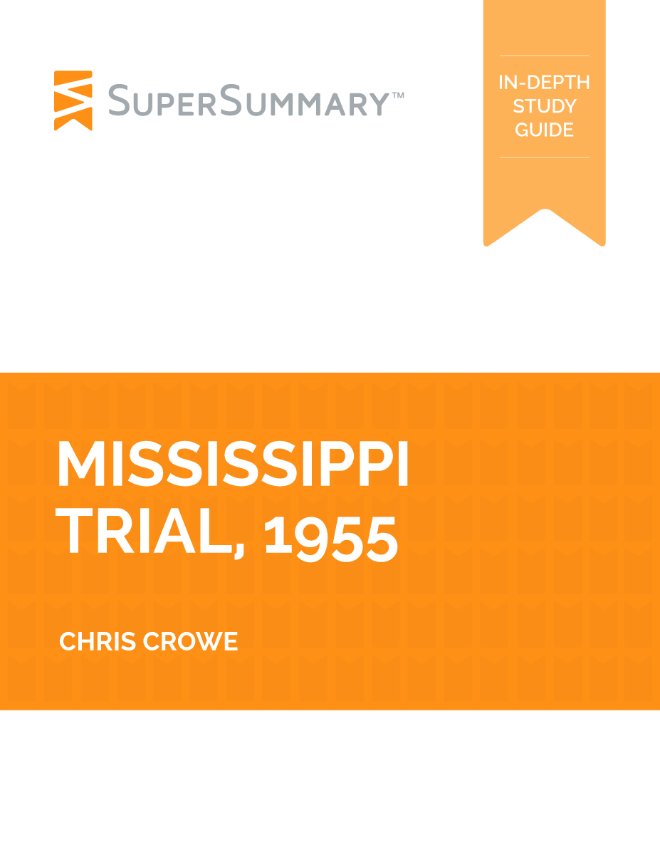 Mississippi Trial, 1955 – SuperSummary Study Guide