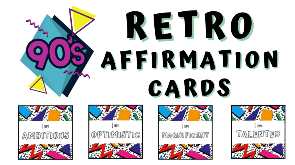90s Retro Affirmation Cards | Positive Self Talk for kids