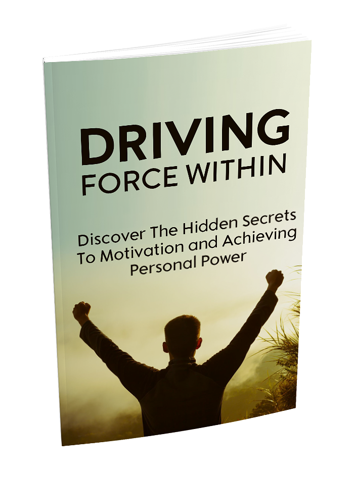 DRIVING FORCE WITHIN
