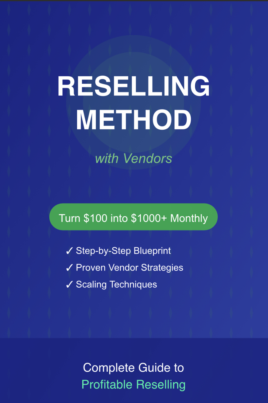 Reselling Method (with starter vendors)