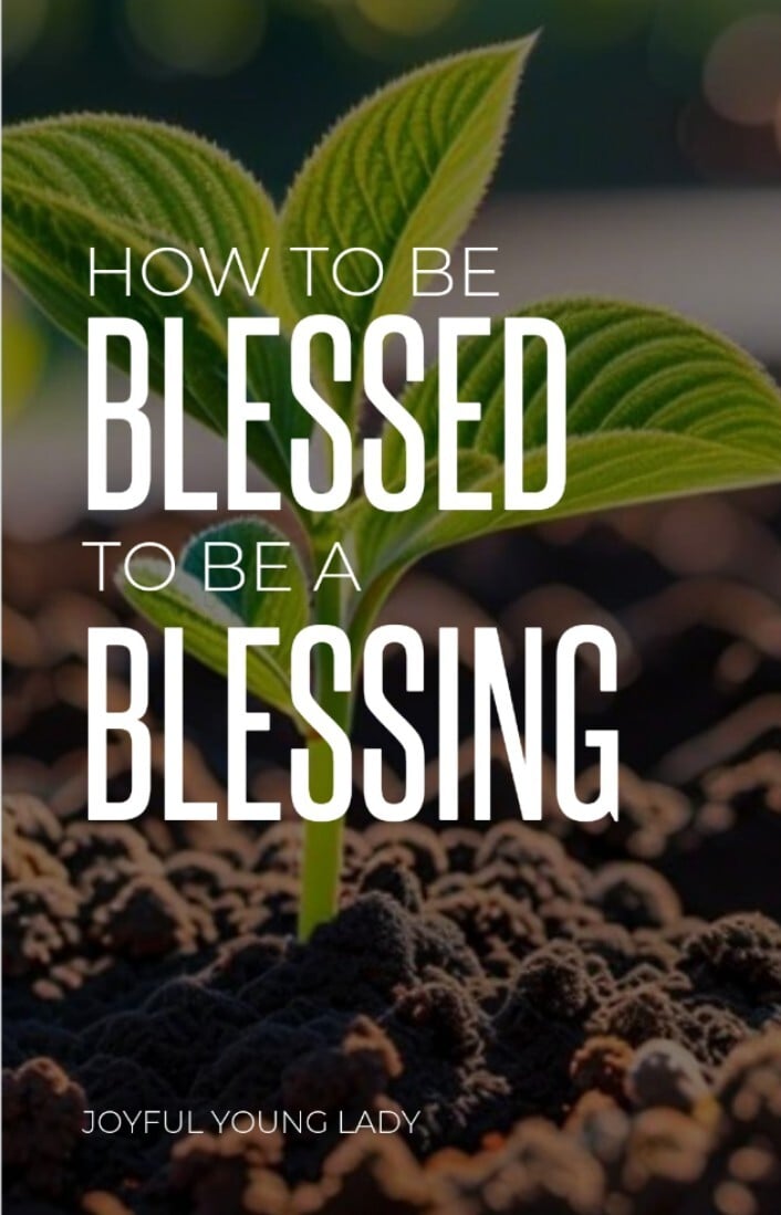 How to be Blessed to be a Blessing