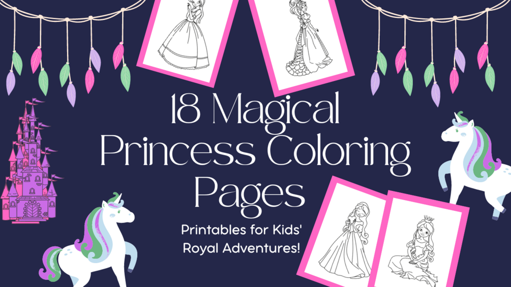 18 Magical Princess Colouring Pages - Printable for Kids Royal Adventures!