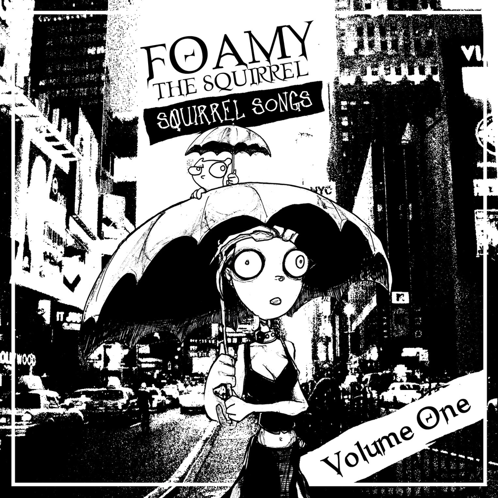Squirrel Songs Volume 1 : Foamy The Squirrel