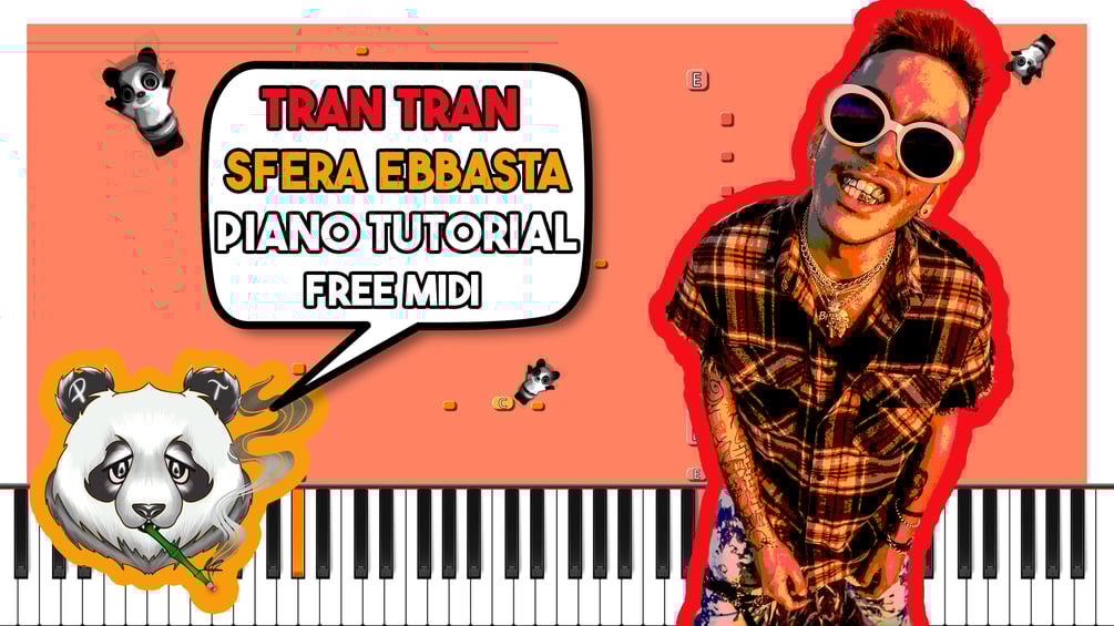 SFERA EBBASTA - TRAN TRAN - MIDI MANO DESTRA E MANO SINISTRA GRATIS + SPARTITO + SYNTHESIA MIDI ...