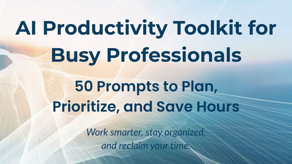 AI Productivity Toolkit for Busy Professionals: 50 Prompts to Plan ...