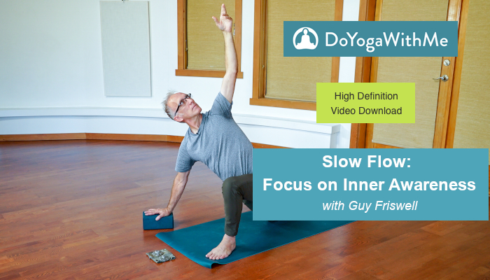 Slow Flow: Focus On Inner Awareness with Guy Friswell - HD