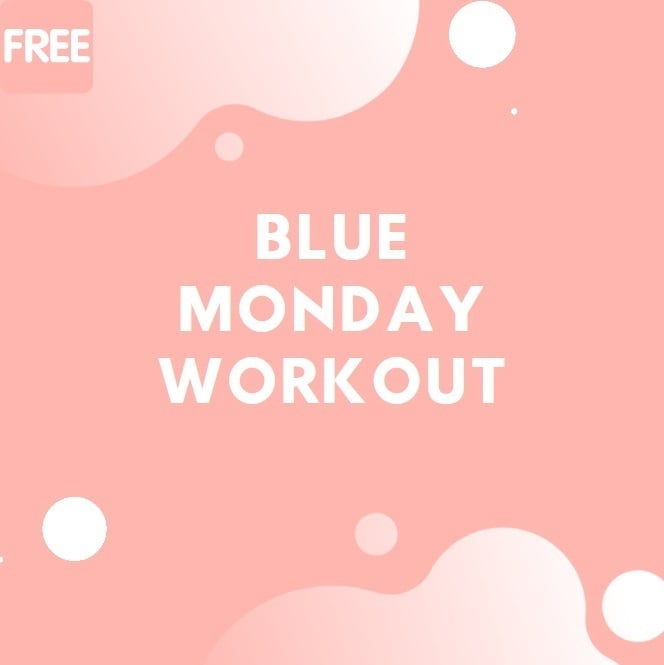 Blue Monday Workout