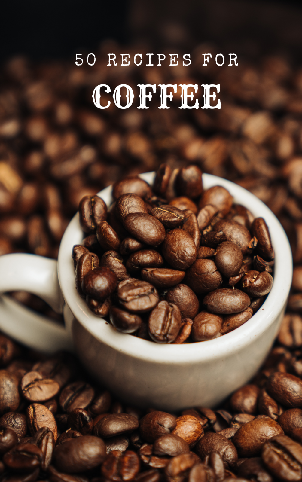 50 Recipes for Coffe