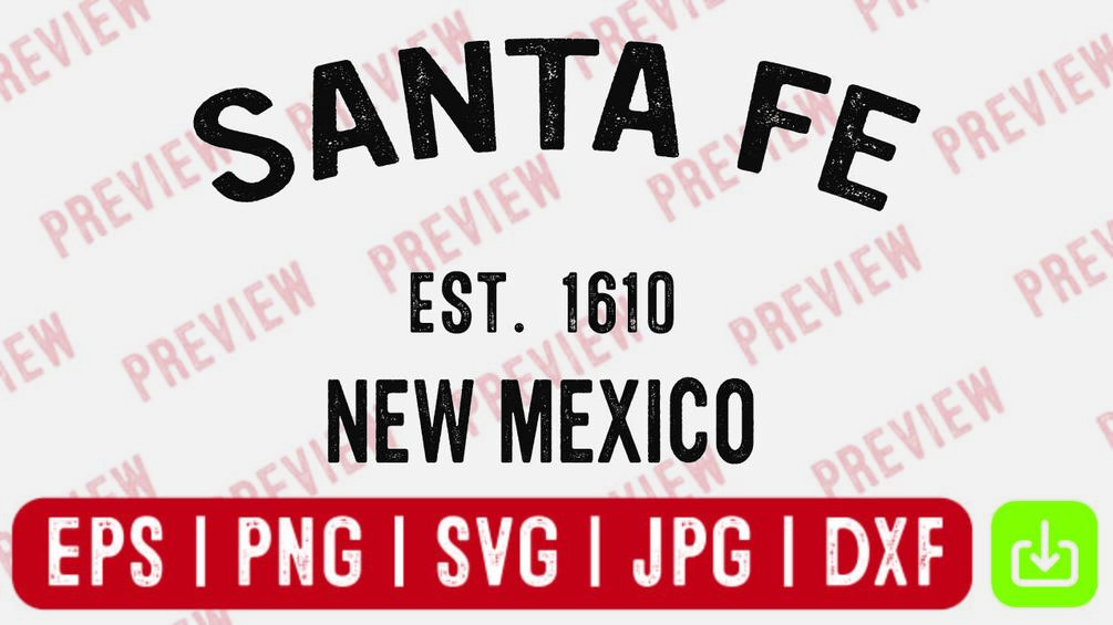 Vintage Santa Fe City New Mexico Est 1610 Souvenir SVG EPS DXF PNG ...