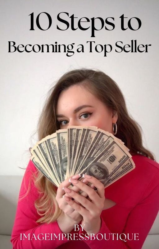 10 Steps to Becoming a Top Seller