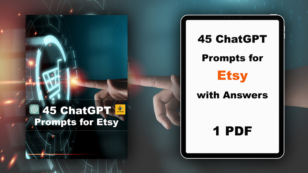 45 Etsy prompts for ChatGPT with answers