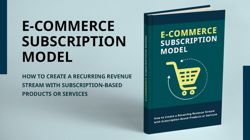 E-Commerce Subscription Model: How to Create a Recurring Revenue Stream ...