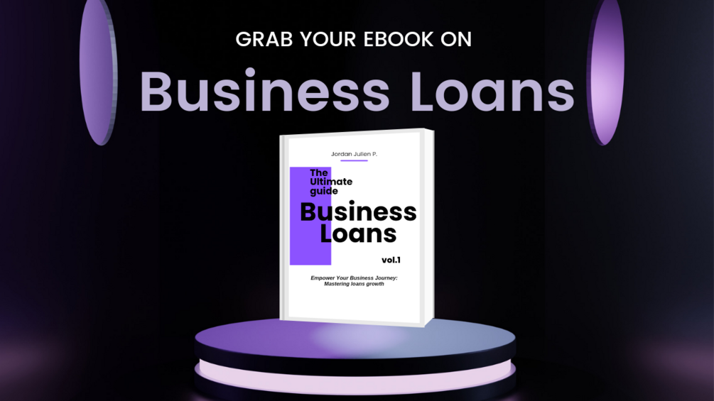 The Ultimate Guide to Business Loans