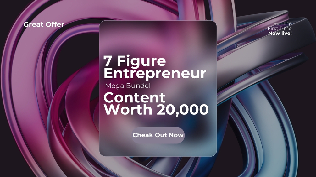 7 Figure Entrepreneur Mega Bundle