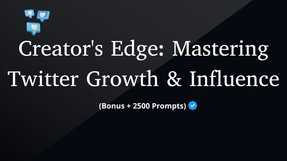 Creator's Edge: Mastering Twitter Growth & Influence
