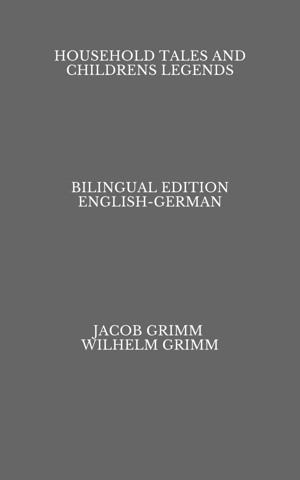 Household Tales and Childrens Legends: Bilingual Edition (English ...