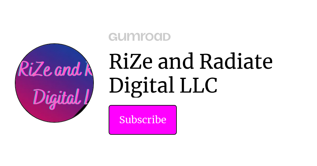 RiZe and Radiate Digital LLC