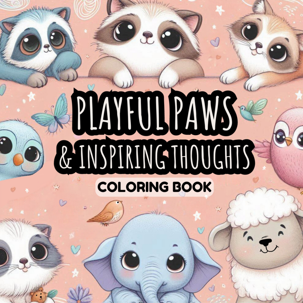 Playful Paws & Inspiring Thoughts: Coloring Book