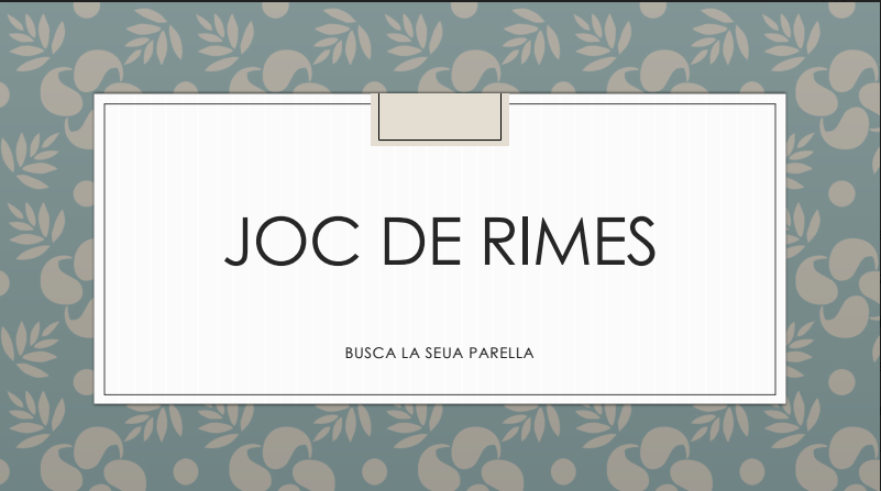 Joc de rimes.