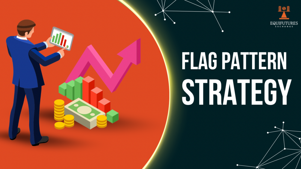 Pull back / Flag Pattern Strategy