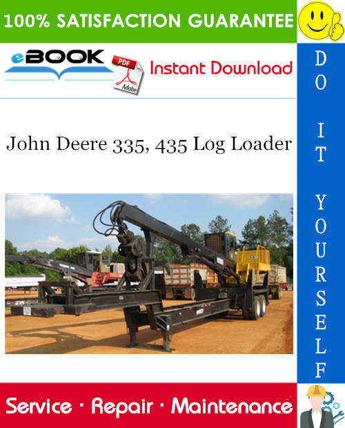 John Deere 335, 435 Log Loader Technical Manual