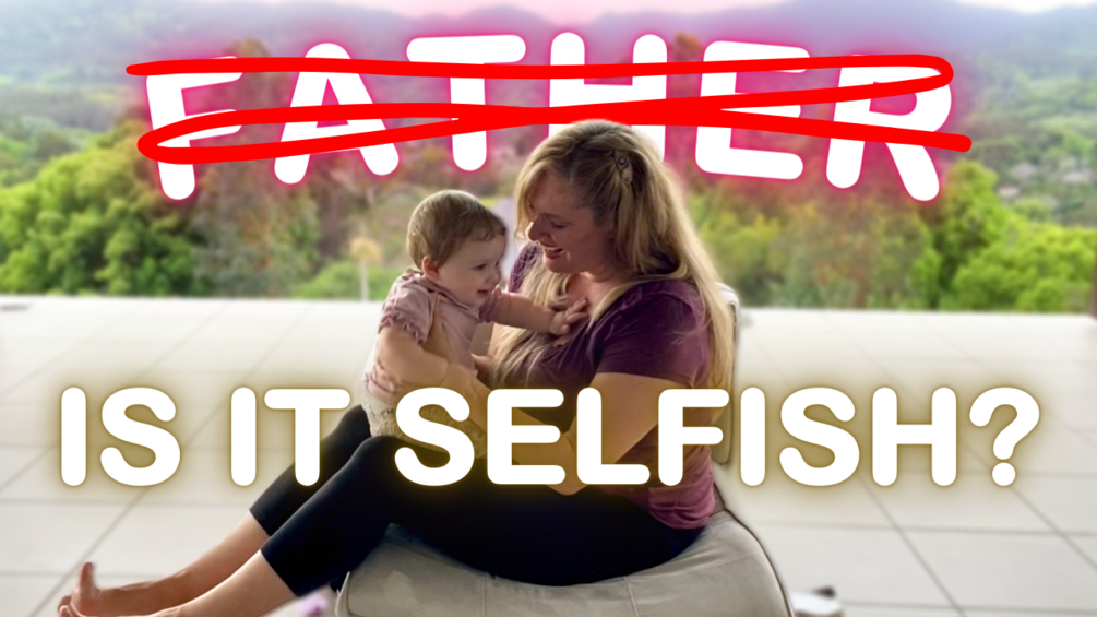 PRESENTATION: "Is It Selfish To Have A Baby Without A Father?"