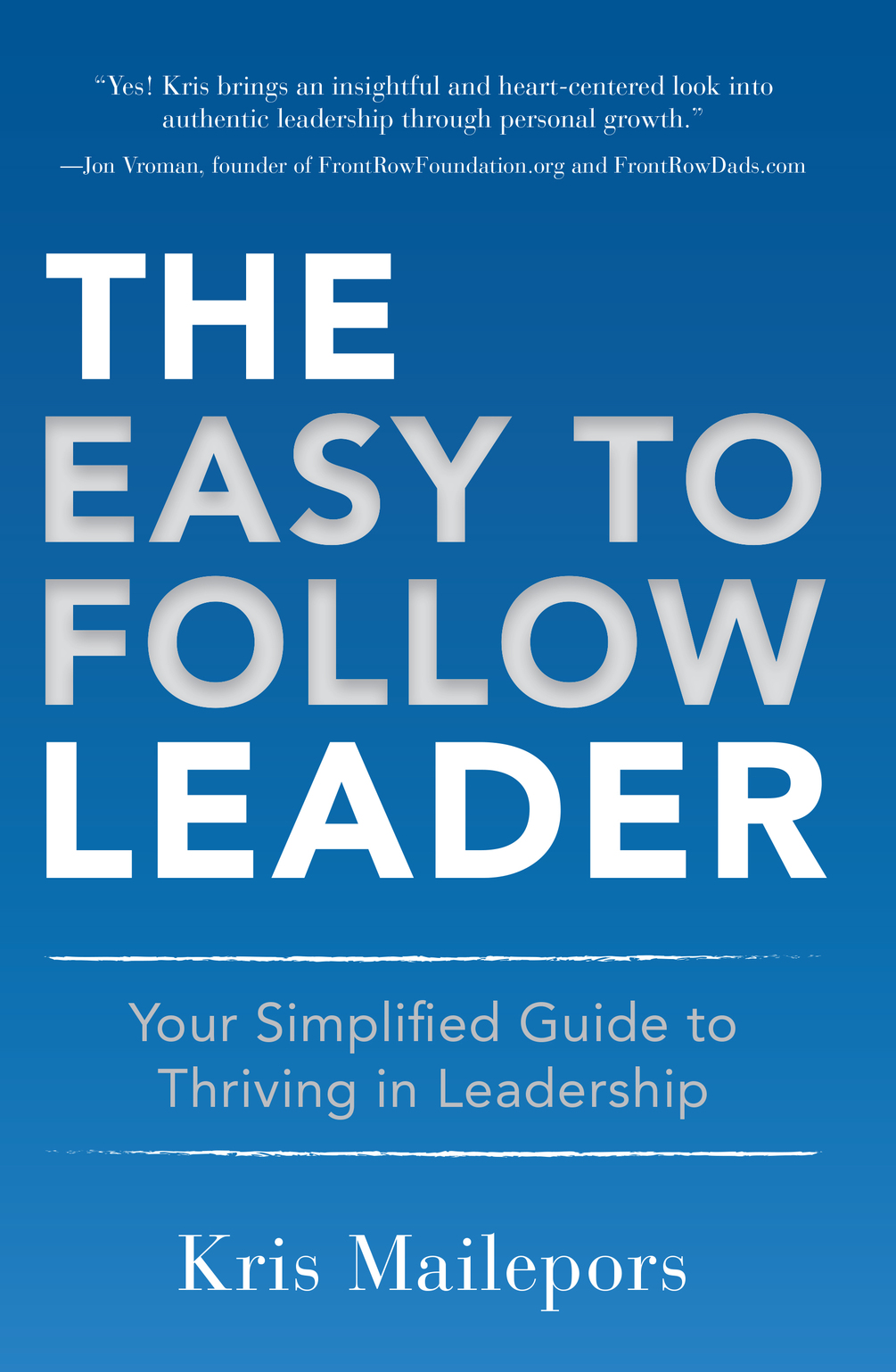 The Easy to Follow Leader (Hardcover)