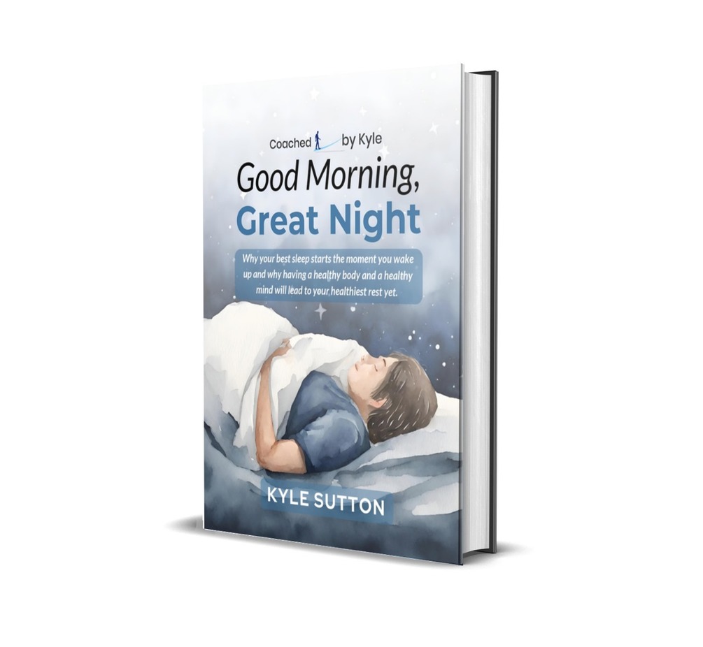 Good Morning, Great Night - Why your best sleep starts the moment you ...