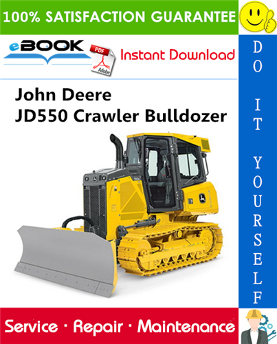 John Deere JD550 Crawler Bulldozer Technical Manual