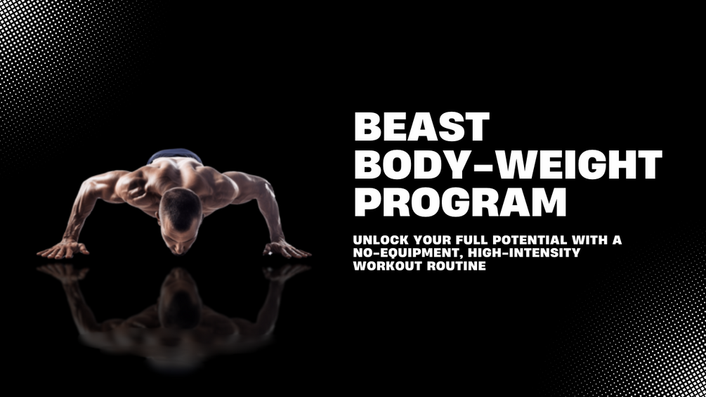 BEAST Body-Weight Program