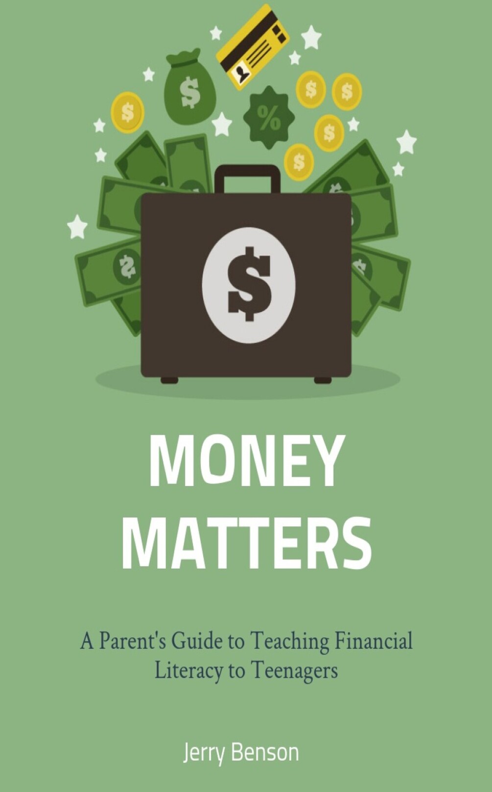 Money Matters: A Parent's Guide to Teaching Financial Literacy to Teenagers