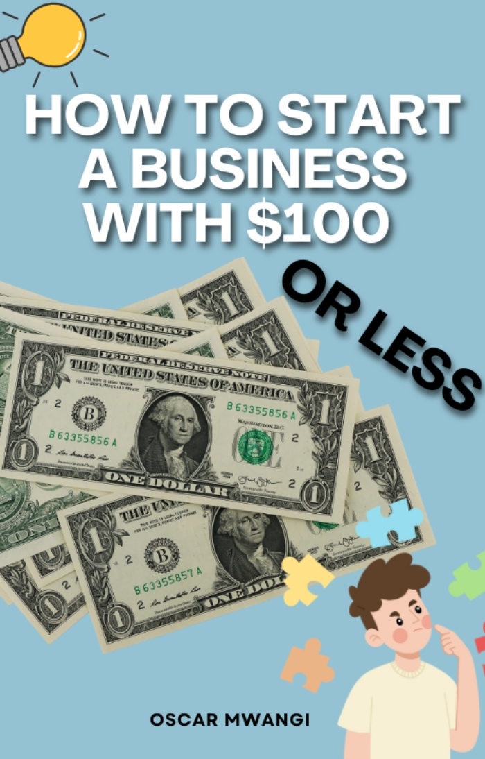 How to Start a Business with $100 or Less