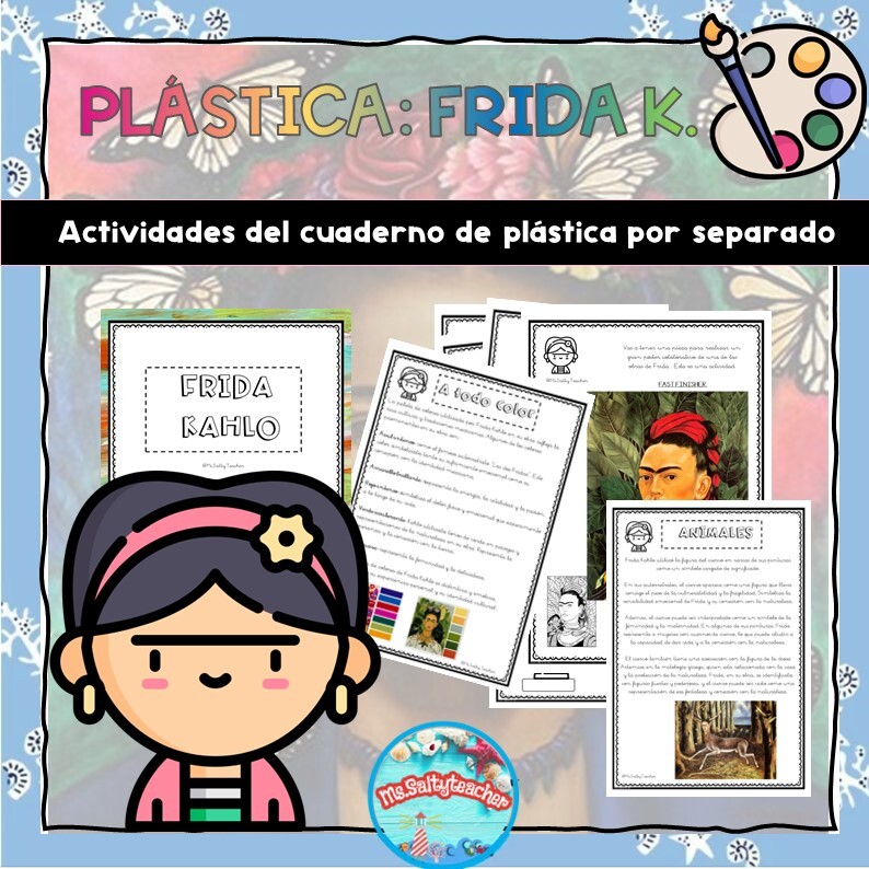 PLÁSTICA: ACTIVIDADES NUEVO CUADERNO POR SEPARADO - FRIDA KAHLO