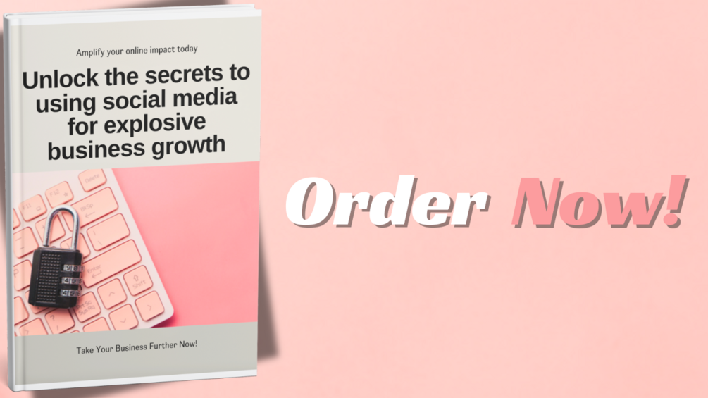 Unlock the secrets to using social media for explosive business growth