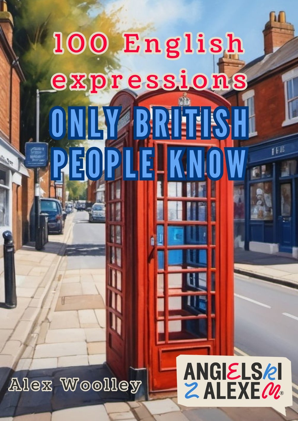 100 English Expressions only British people know