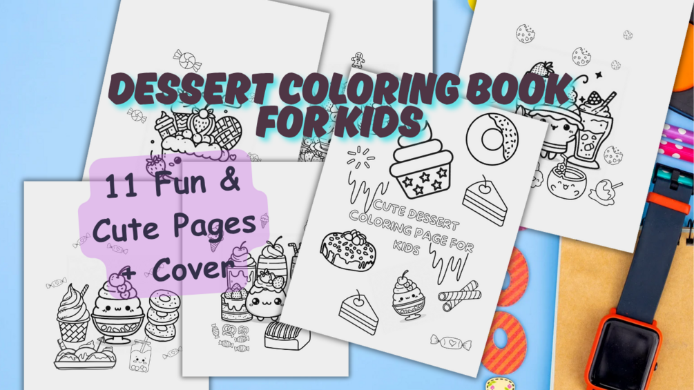 Cute Dessert Coloring Book for Kids – 11 Fun Pages + Cover | Printable ...