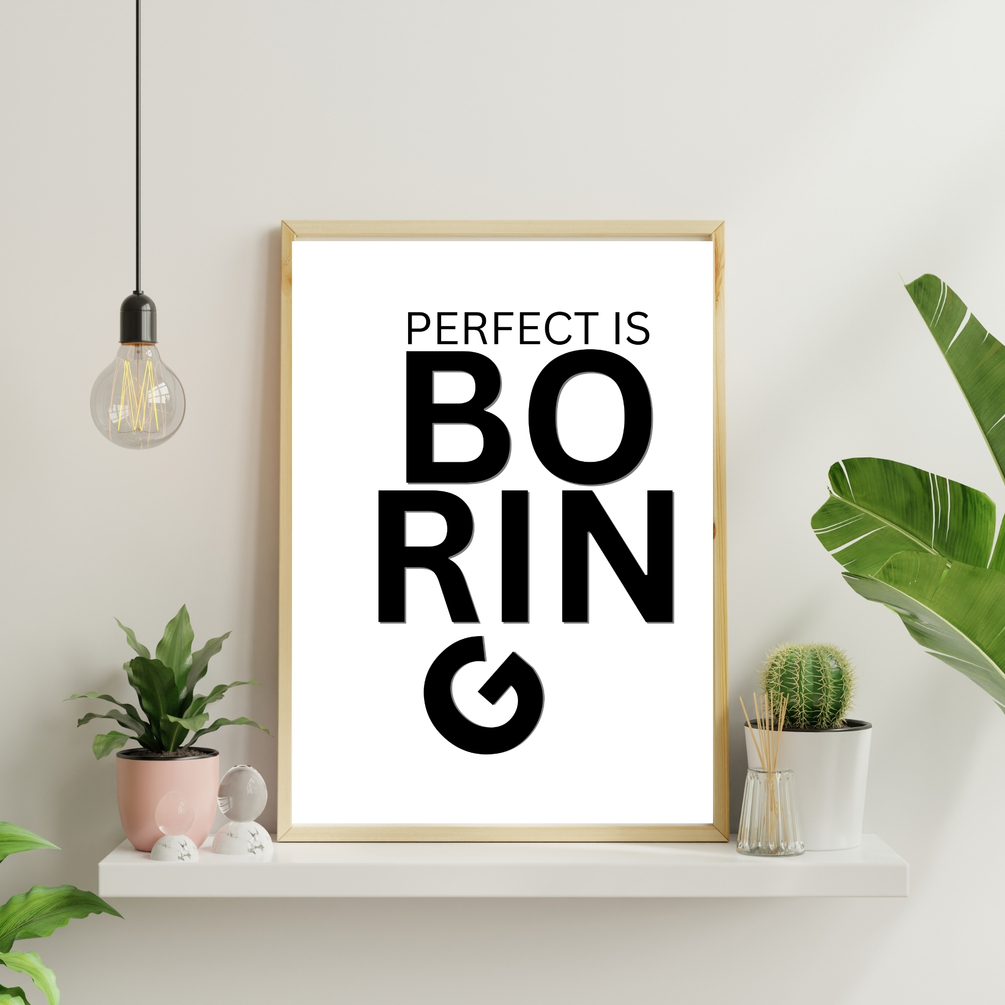 Perfect Is Boring Wall Art – Empowering Quote Poster, Feminist Wall ...