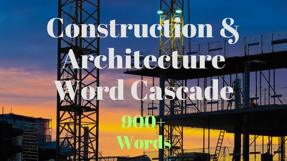 Construction and Architecture Word Cascade