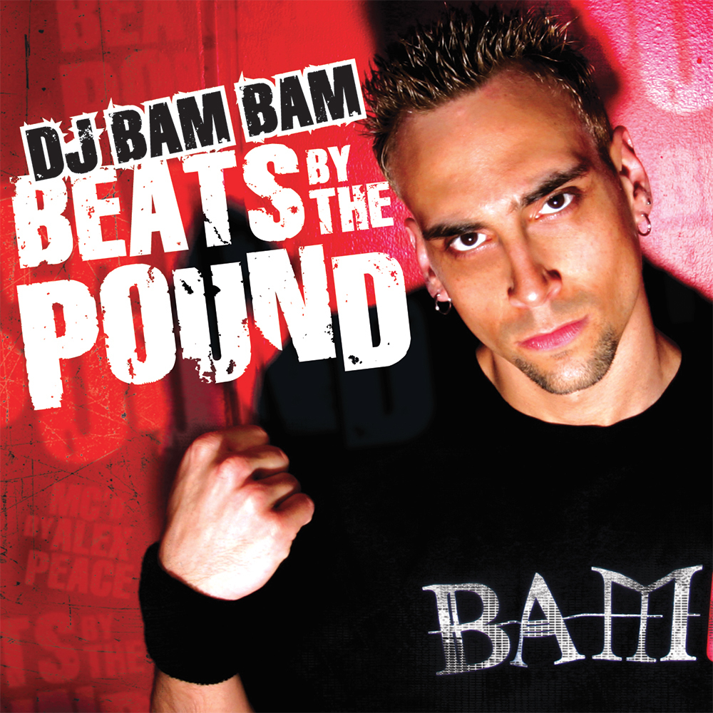DJ Bam Bam - Beats By The Pound