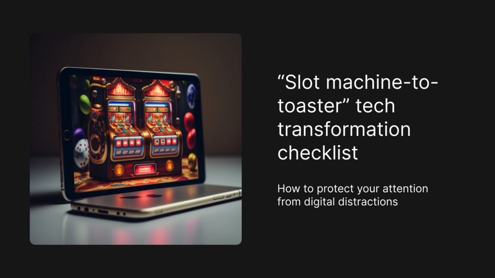 “Slot machine-to-toaster” checklist for iPhone and MacBook users