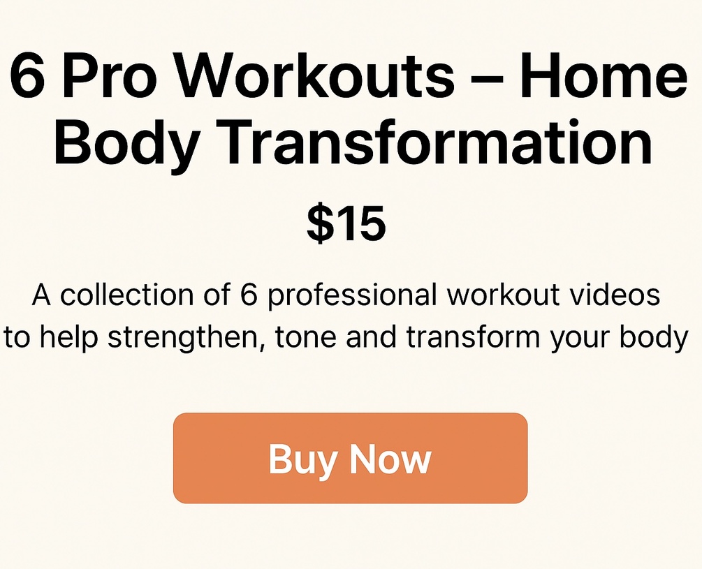 “6 Pro Workouts – Home Body Transformation