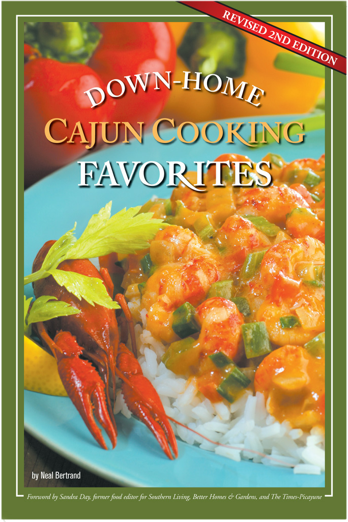 Down-Home Cajun Cooking Favorites, Revised Second Edition: The Best ...