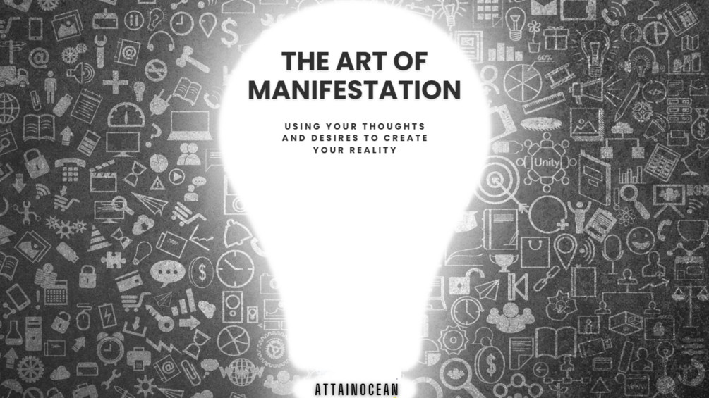 The Art of Manifestation