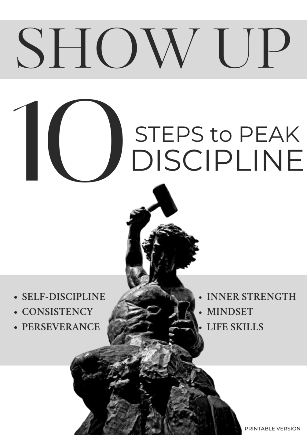 SHOW UP: 10 Steps to Self-Discipline (90 Day Course)
