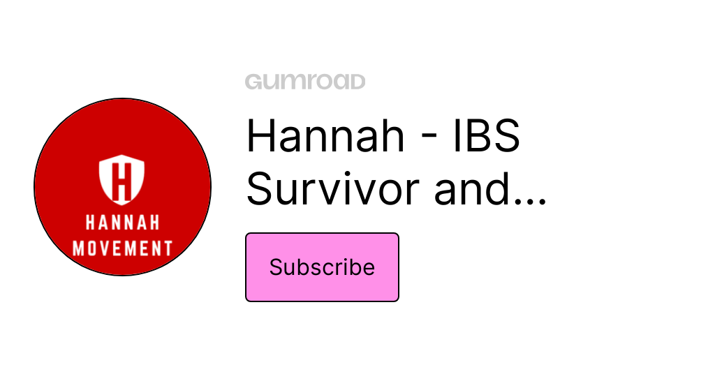 Hannah - IBS Survivor and Conqueror